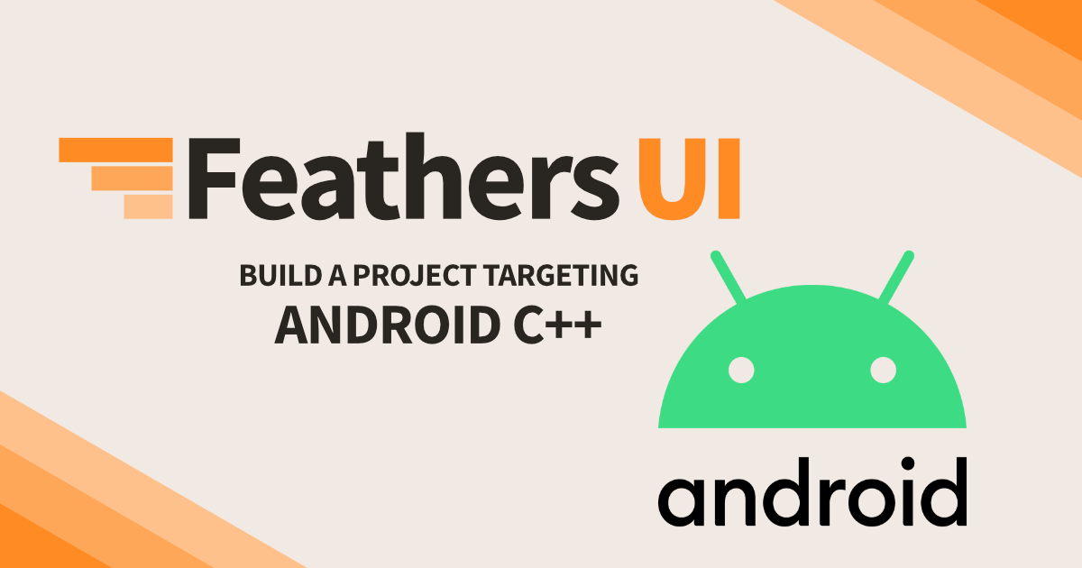 Build a Feathers UI project as an Android app - Feathers UI